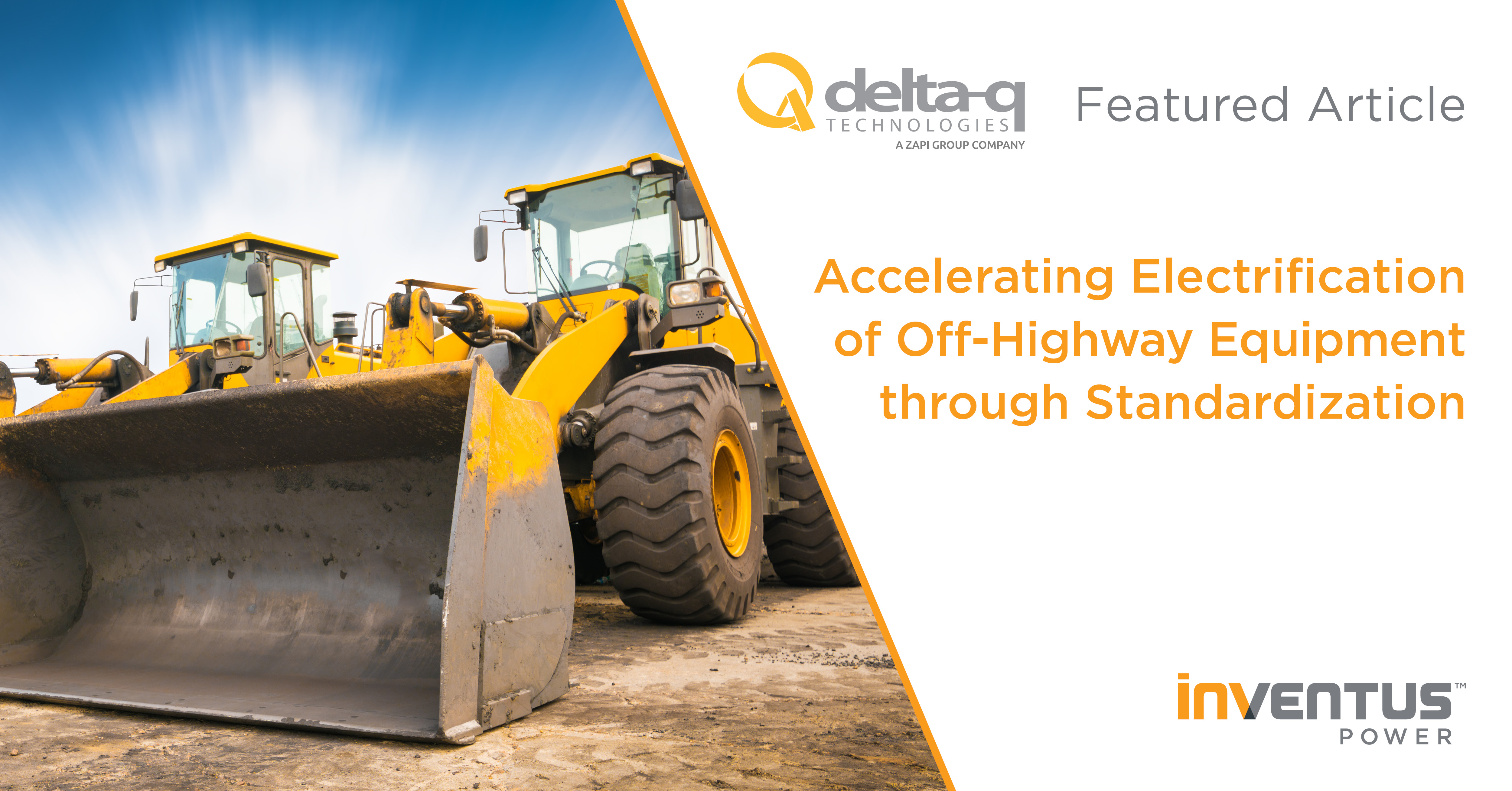 Accelerating Electrification of Off-Highway Equipment through Standardization [Delta-Q Article]